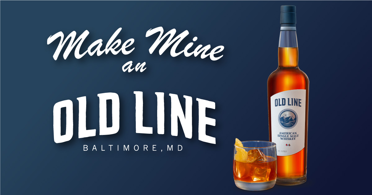 Make Mine an Old Line Whiskey - Baltimore, Maryland Whiskey
